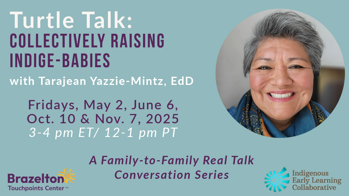 Turtle Talk: Collectively Raising Indige-babies - Brazelton Touchpoints